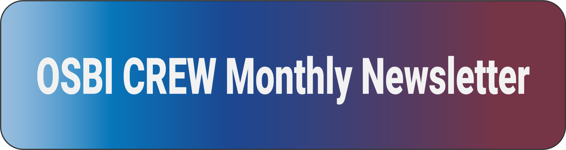 Crew - Monthly Crew Newsletter - One Step Beyond, Inc.