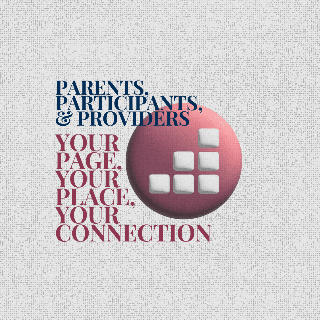 Parent's, Participant's, & Providers Page - One Step Beyond, Inc.